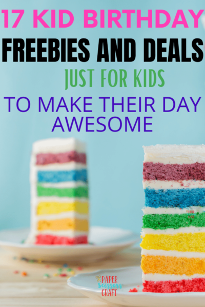 17 Kid Birthday Freebies and Deals Just for Kids to Make Their Day