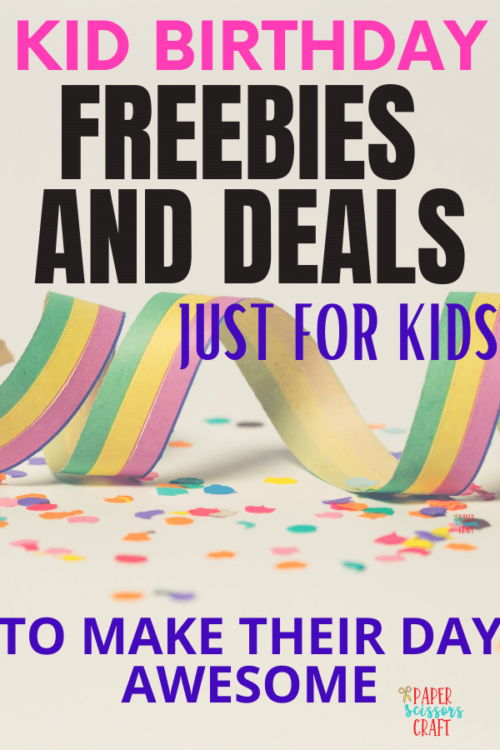 17 Kid Birthday Freebies and Deals Just for Kids to Make Their Day