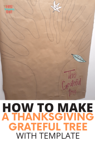 How To Make a Thankful or Gratitude Tree for Kids (Free Printable)