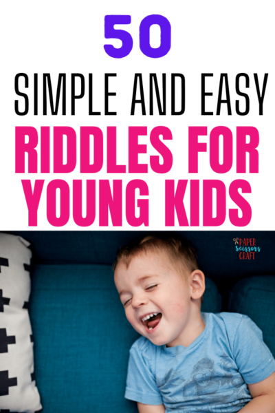 50 Simple and Easy Riddles for Young Kids to Understand
