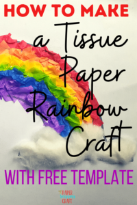How to Make a Tissue Paper Rainbow Craft with FREE Template
