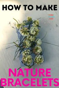 Fun Nature Bracelet Activity you can Make in Seconds