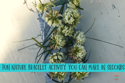 Fun Nature Bracelet Activity you can Make in Seconds