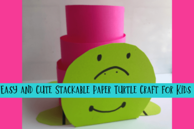 Easy and Cute Stackable Paper Turtle Craft for Kids