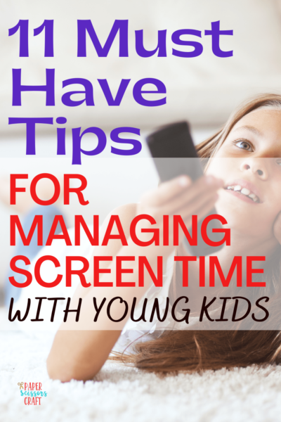 11 Must-Have Tips for Managing Screen time for Young Kids