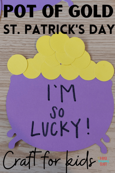 St. Patrick's Day Pot of Gold Craft for Kids with FREE Template