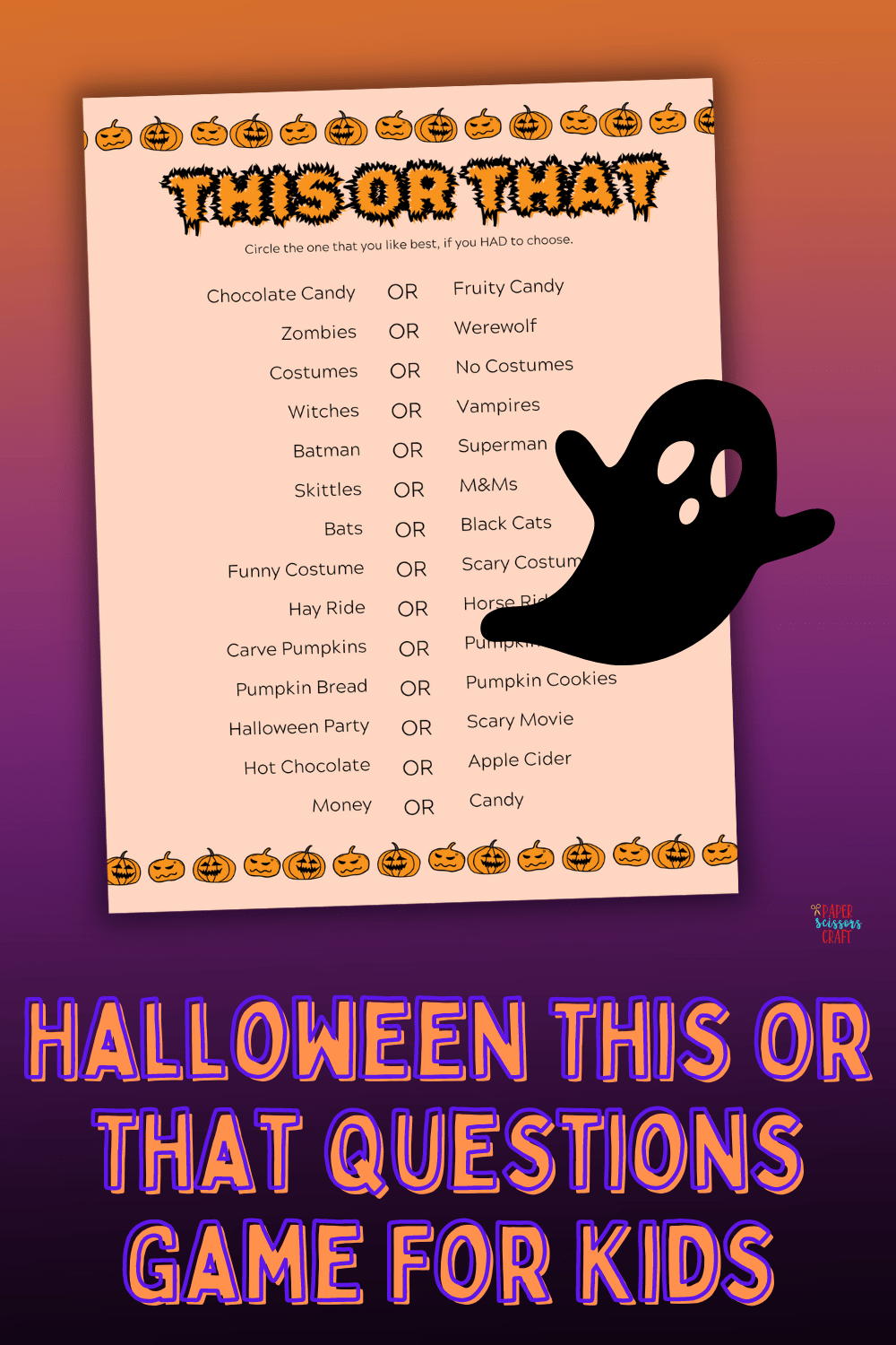 Halloween This Or That Questions Game For Kids - Paper Scissors Craft