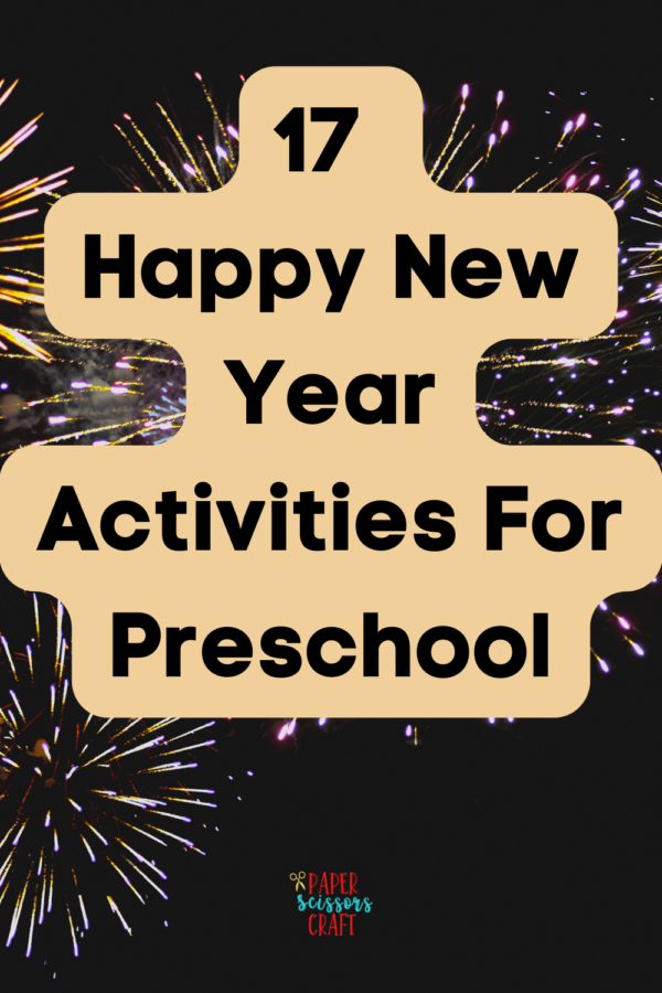 17 Happy New Year Activities For Preschool - Paper Scissors Craft