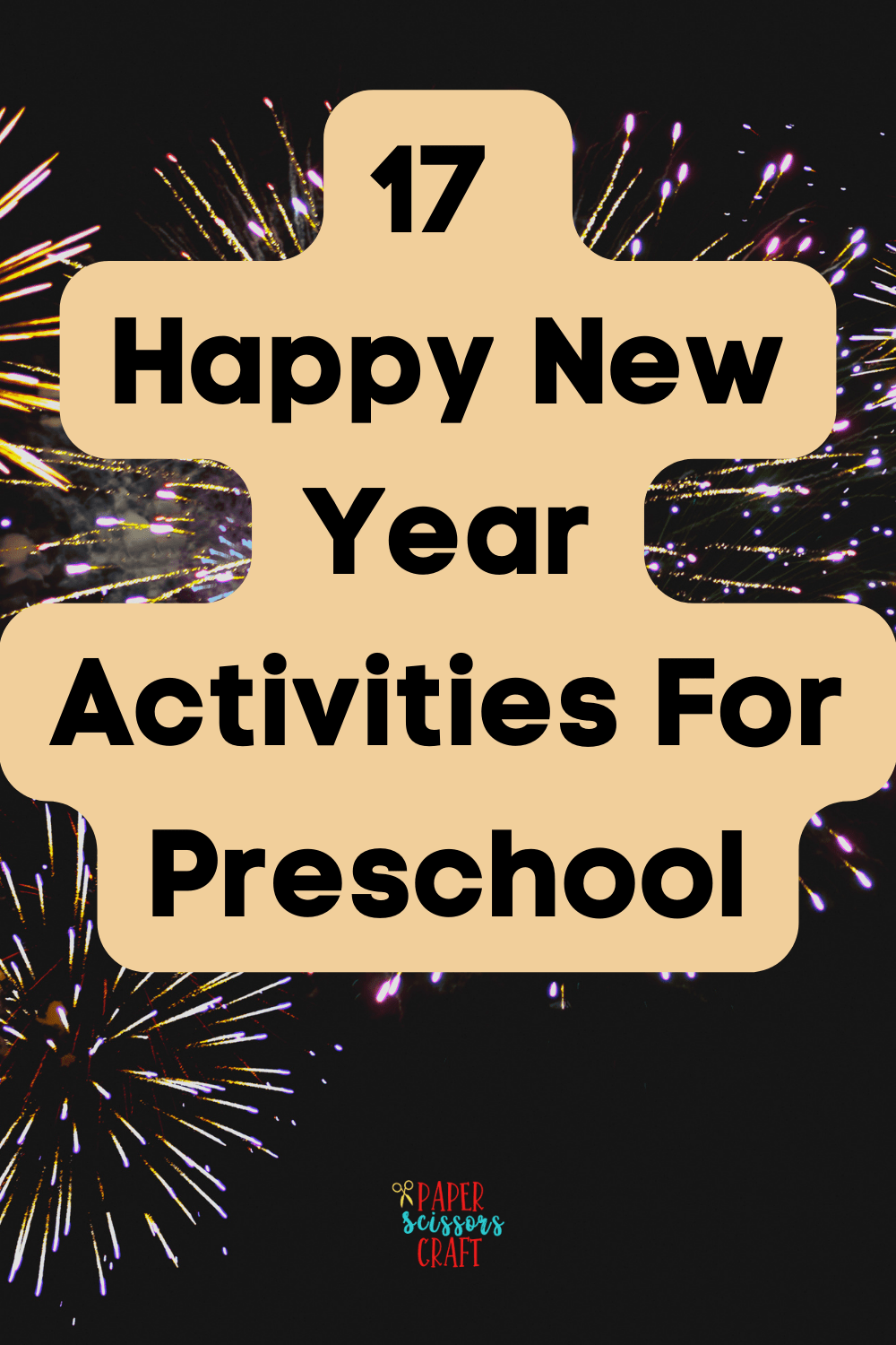 17 Happy New Year Activities For Preschool - Paper Scissors Craft