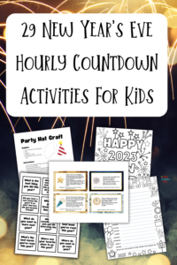 29 New Year’s Eve Hourly Countdown Activities For Kids - Paper Scissors ...