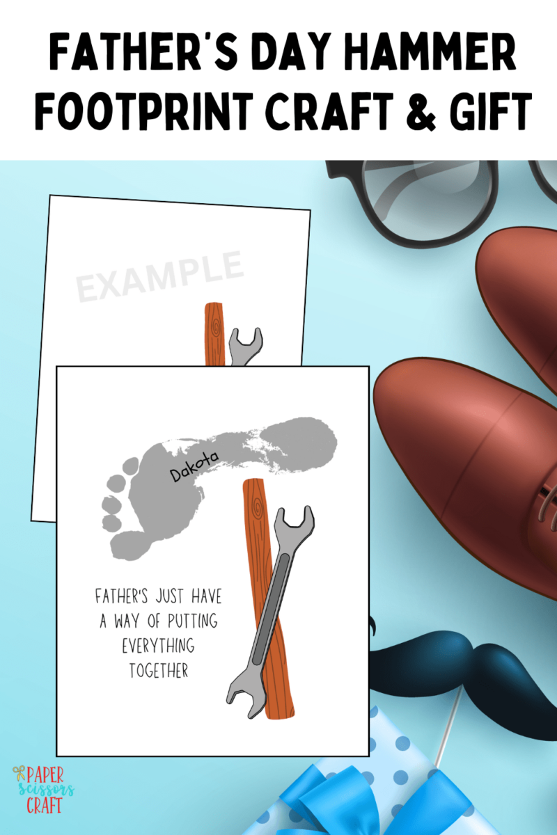 Father’s Day Hammer Footprint Craft & Gift
