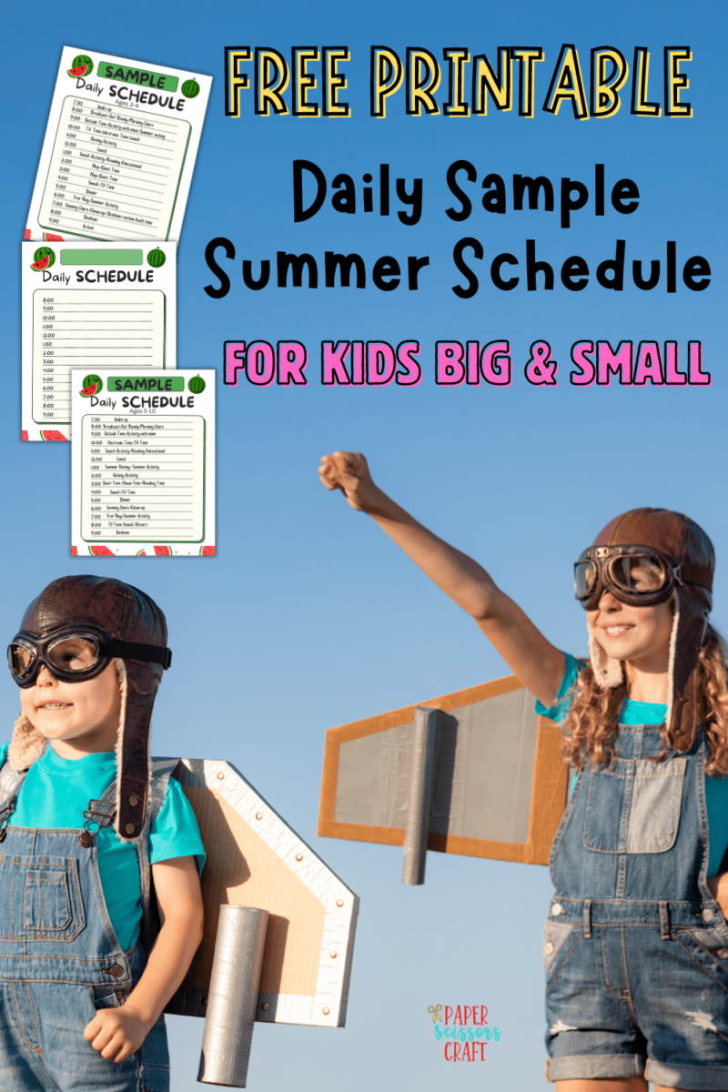 Free Printable Daily Summer Schedule for Kids Big & Small