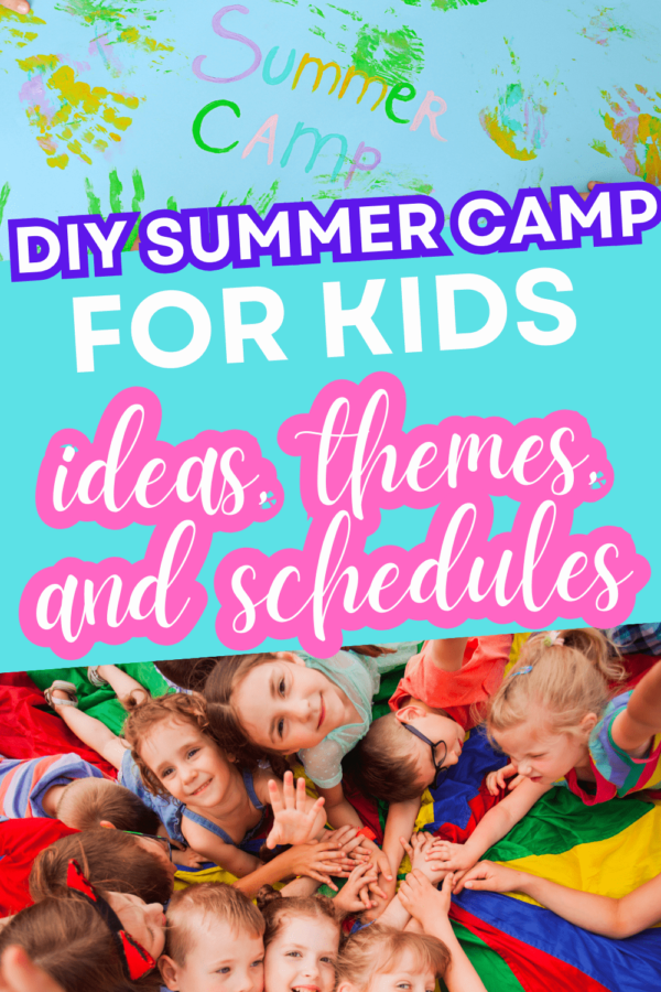 At Home (DIY) Summer Camp Ideas, Themes, & Schedule