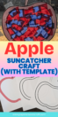Fun & Simple Apple Suncatcher Craft with Template
