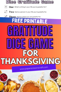 Free Printable Gratitude Dice Game: Perfect for Thanksgiving