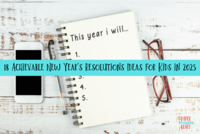 18 Achievable New Year's Resolution Ideas for Kids in 2025