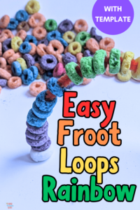 2 Colorful & Easy Froot Loops Rainbow Crafts with Free Template