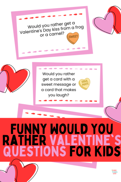 40 Would You Rather Valentine's Questions for Kids to Spark Fun ...