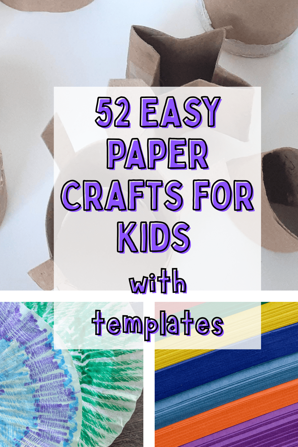 52 Easy Paper Crafts for Kids to Keep Them Entertained for Hours