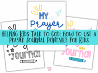 Helping Kids Talk to God: How to Use a Prayer Journal Printable for ...
