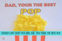 Father's Day Craft for Kids: Dad, You Make the Best POP - Paper ...