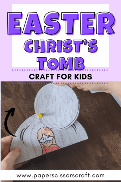 Jesus Resurrection Craft for Kids: Christ’s Tomb Easter Printable ...